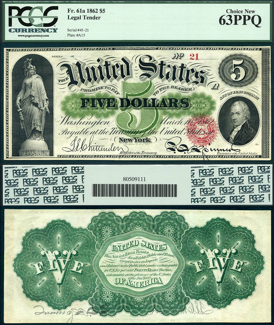 1862 5 Legal Tender Note FR 61a PCGS CU63PPQ Maximus 21 UEIPLR 1862 5 Legal Tender Note FR 61a PCGS CU63PPQ Maximus 21 UEIPLR